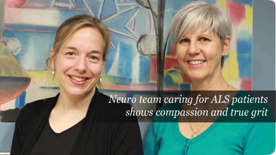 Neuro team caring for ALS patients shows compassion and true grit ...