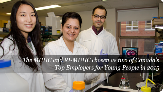 The MUHC and RI-MUHC chosen as two of Canada’s Top Employers for Young ...